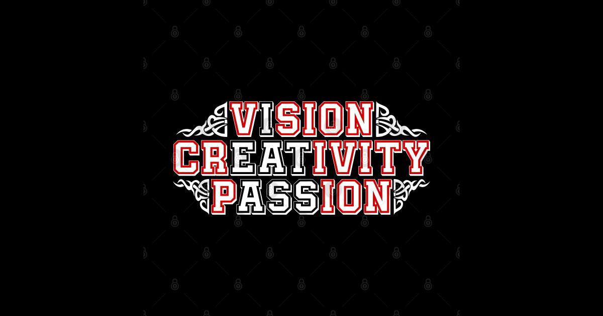 Vision Creativity Passion - Vision - Sticker | TeePublic Vision Creativity Passion - Vision - Sticker | TeePublic