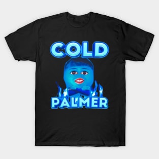 Cold Palmer Funny Meme T-Shirts for Sale | TeePublic