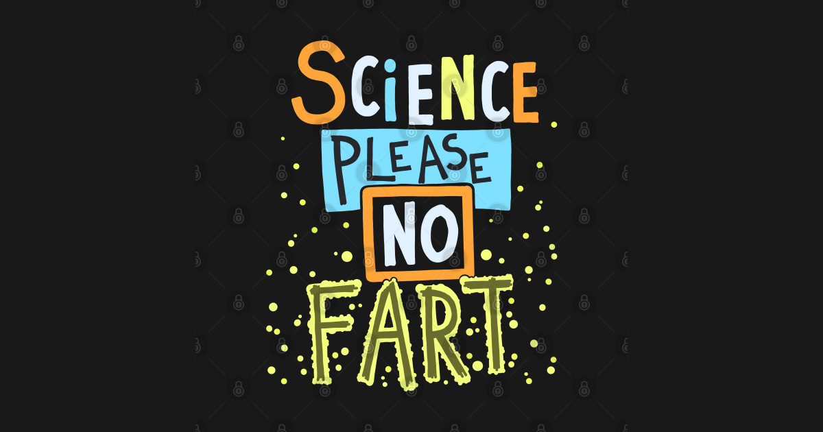 Science Please No Fart - Fart Zone - T-Shirt | TeePublic