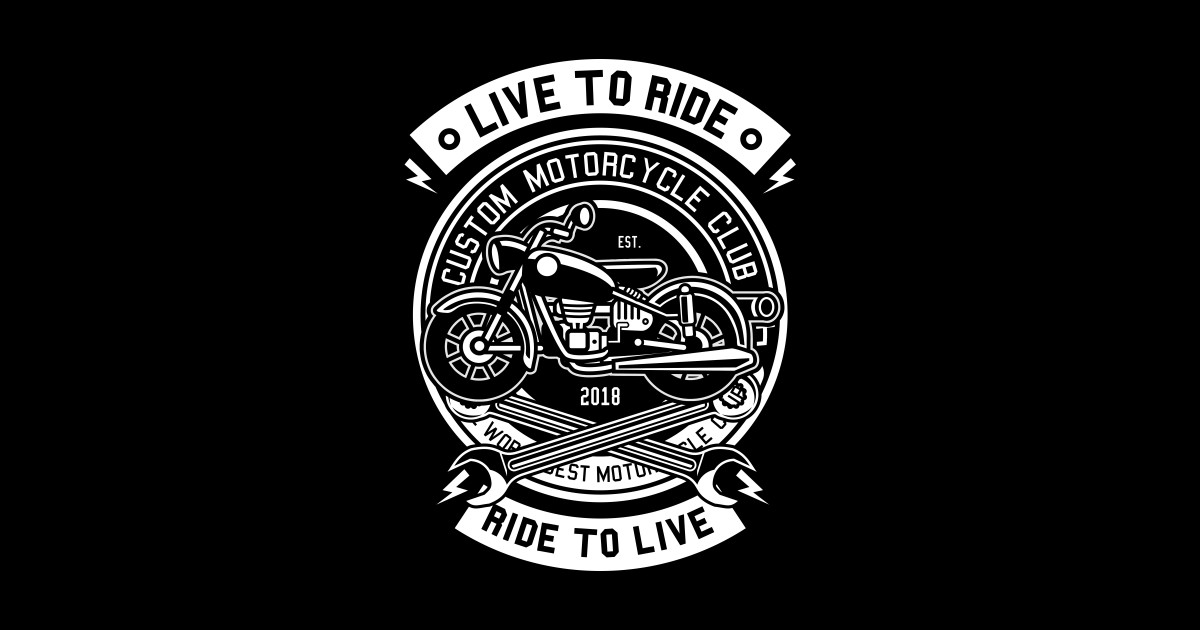 Classic Live To Ride Motorcycle - Ride To Live Motorcycle - Sticker ...