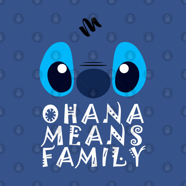 Ohana - Disney - T-Shirt | TeePublic