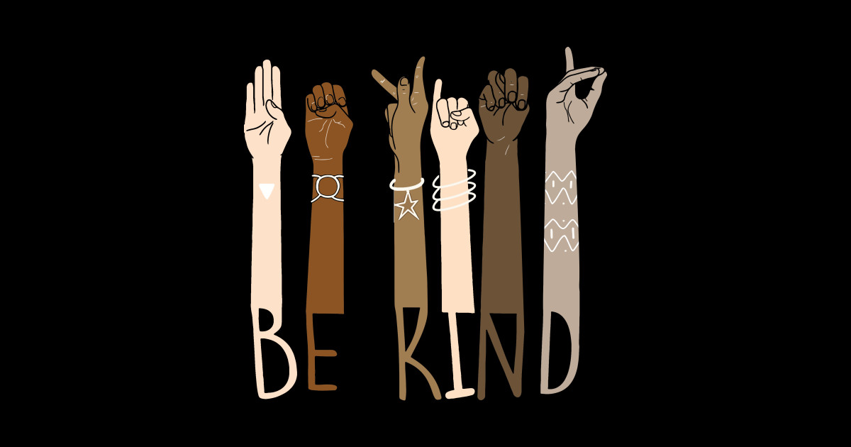 Be Kind ASL Sign Language Brown Skin Arms Cartel - Sign Language ...