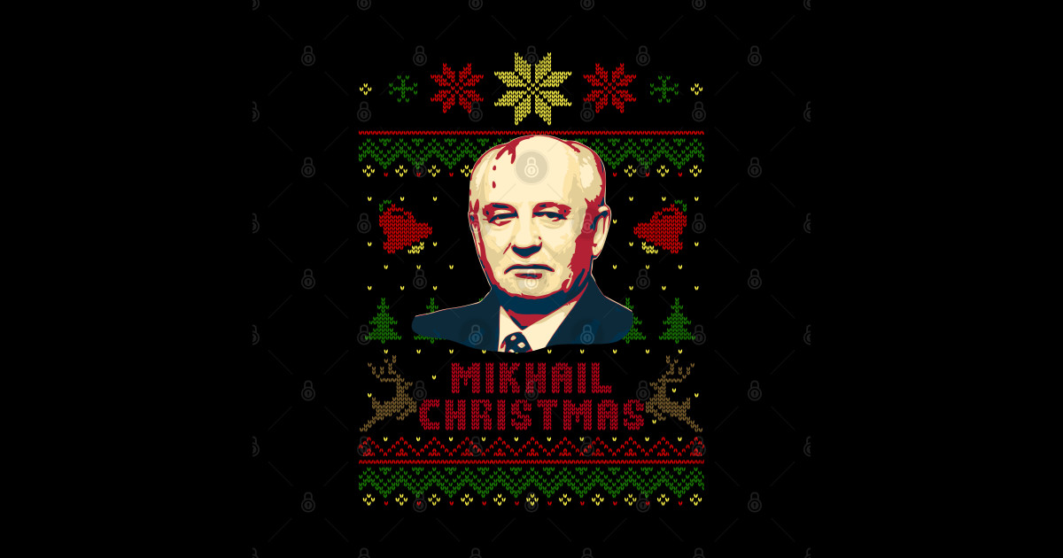 Mikhail Gorbachev Mikhail Christmas - Gorbachev - T-Shirt | TeePublic