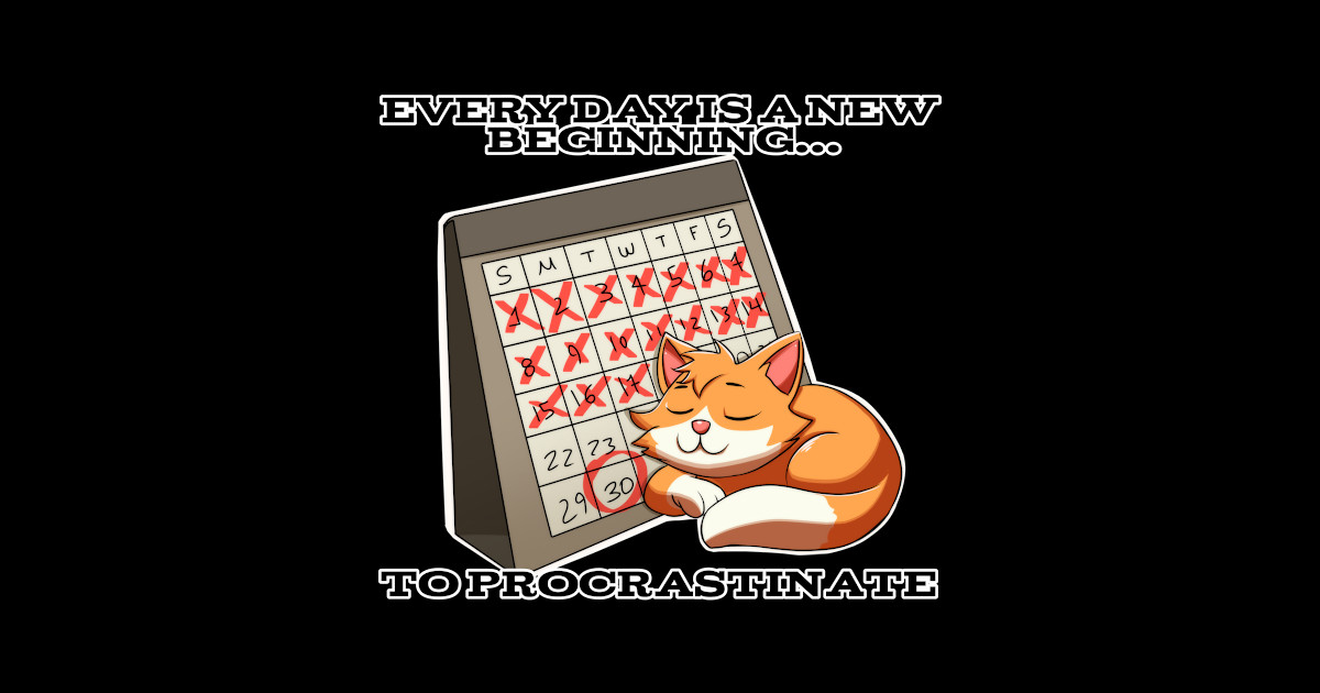 Crossed Out Calendar with Sleeping Cat: "Every Day is a New Beginning ...