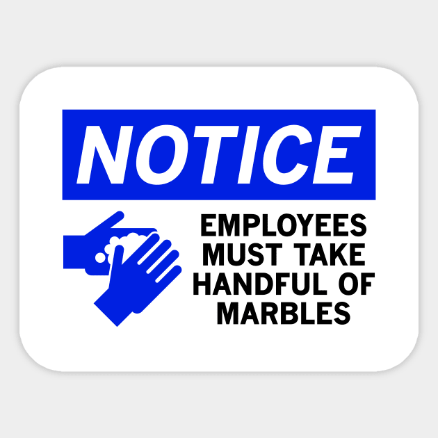 Employees Must - Hands - Sticker | TeePublic
