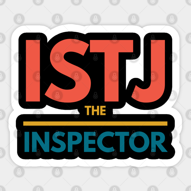 ISTJ The Inspector - Istj - Sticker | TeePublic