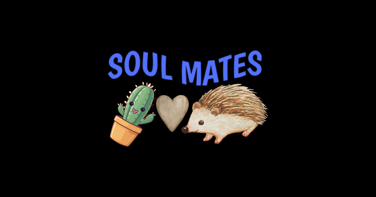 Soul Mates Porcupine and Cactus - Cute Soul Mates - Sticker | TeePublic