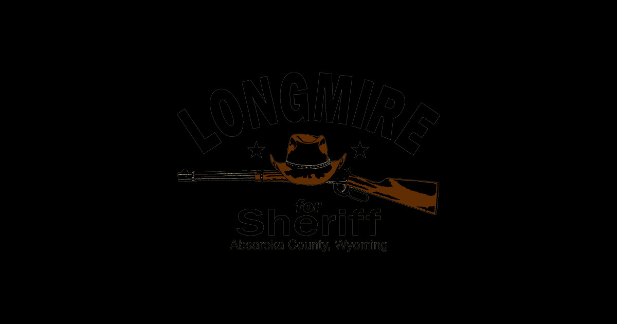 Longmire for Sheriff - Longmire - T-Shirt | TeePublic