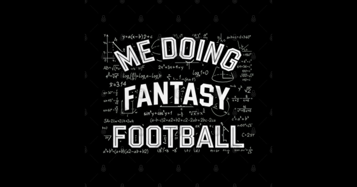 Fantasy Football Math Overload Design - Fantasy Football Humor ...