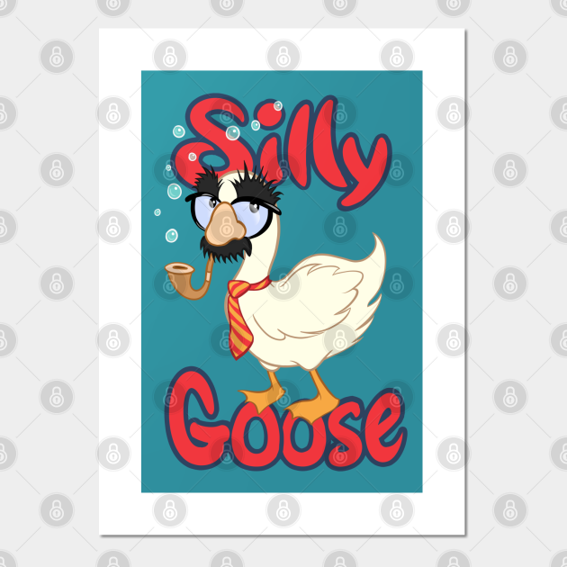 Silly Goose - Fake Moustache - Posters and Art Prints | TeePublic