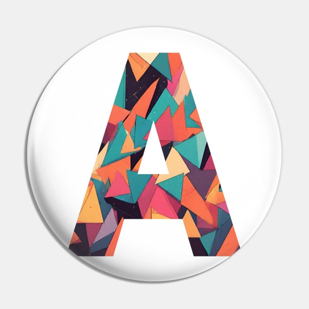 Letter A with a pattern of geometric shapes - A Letter - Pin | TeePublic