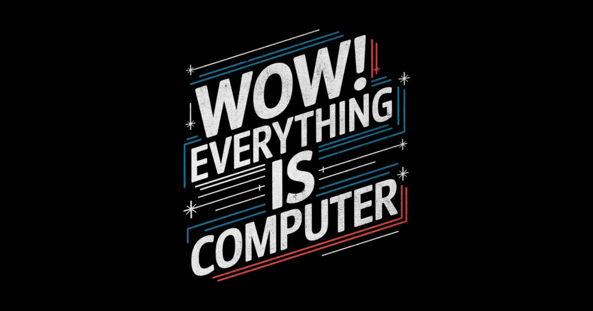 Everything Is Computer US flag | Trump Everything's Computer - Wow ...