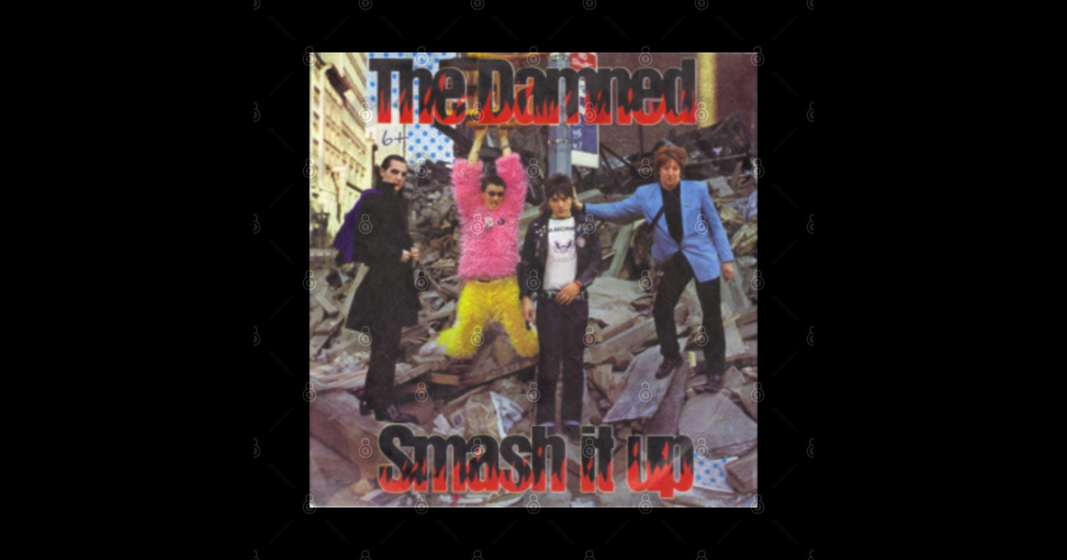 Smash It Up Punk Rock Classic 1979 Throwback - Damned - Posters and Art ...