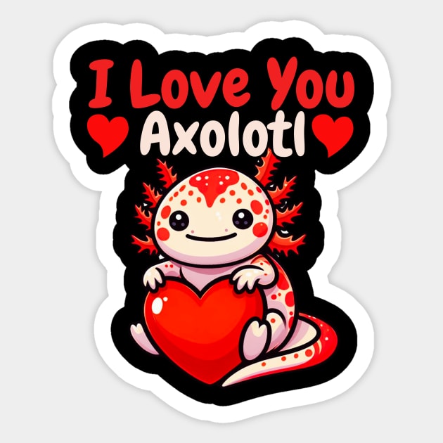Axolotl Valentines Day Funny Girls Boys Love Axolotl Heart - Axolotl ...