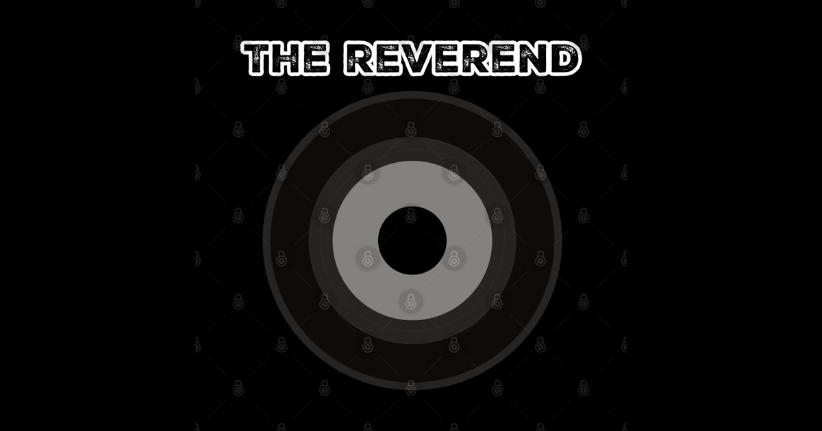 The Reverend / Classic Circle Style - The Reverend - Sticker | TeePublic