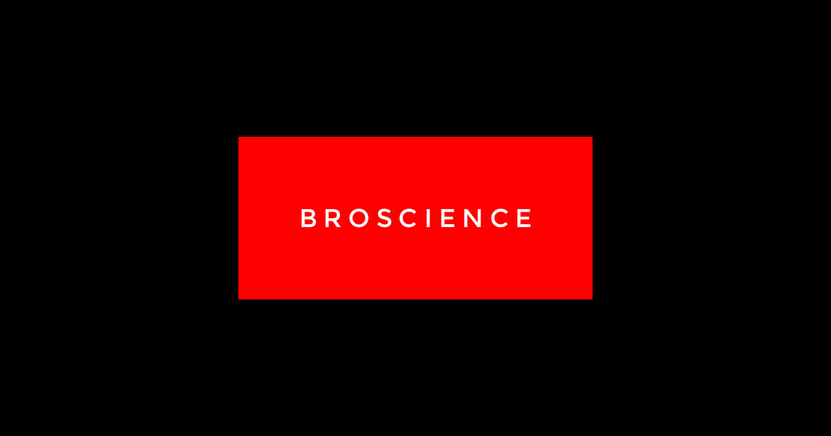 Broscience - Broscience - Sticker | TeePublic