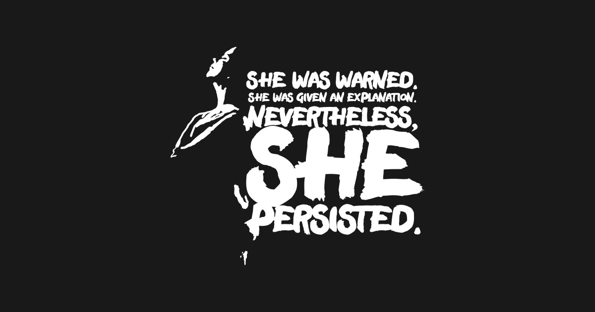 She was warned. She was given an explanation. Nevertheless, she ...