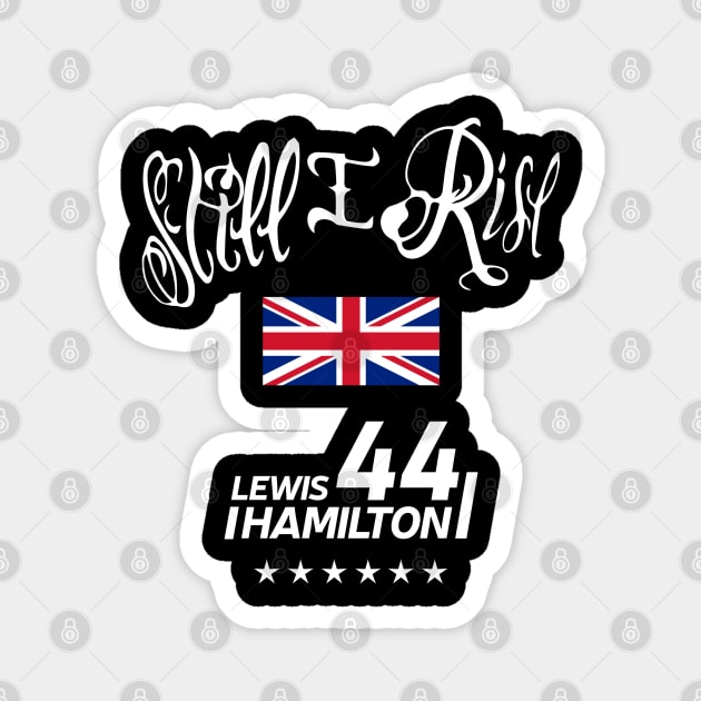 Lewis Hamilton Still I rise - Lewis Hamilton - Magnet | TeePublic