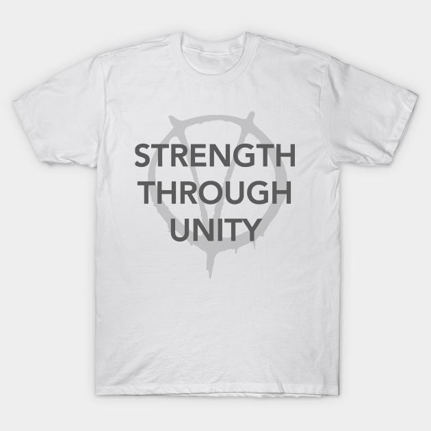 Strength Through Unity - V For Vendetta - T-Shirt | TeePublic