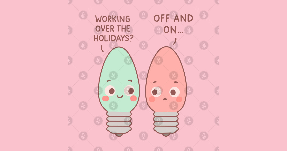 Cute Holiday Light Bulbs – Off and On - Christmas Present - T-Shirt ...