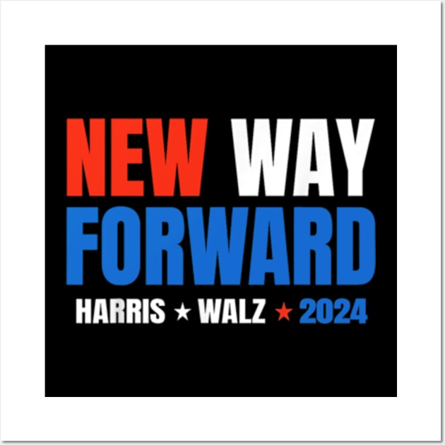 harris walz 2024 a new way forward usa election - Forward - Posters and ...