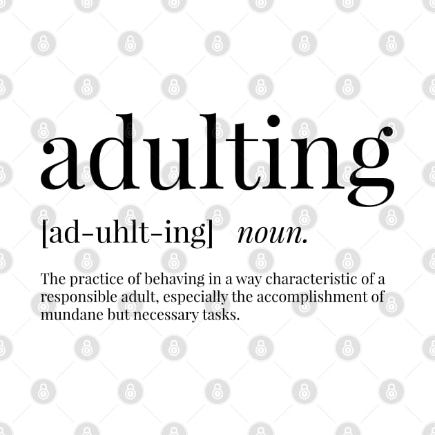 Adulting Definition - Adulting - T-Shirt | TeePublic
