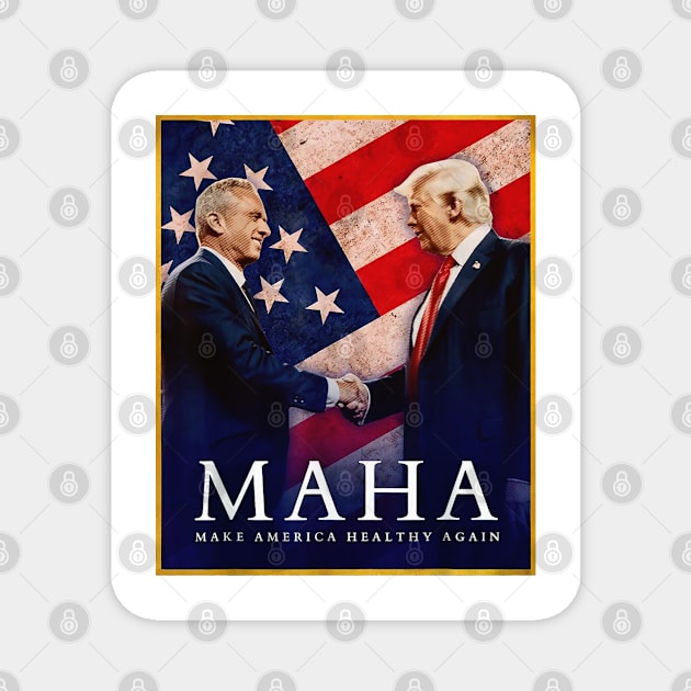 Maha Make America Healthy Again - Maha - Magnet | TeePublic