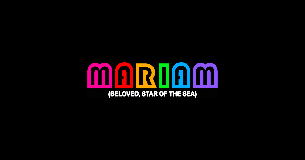 Mariam - Beloved, Star of the sea - Mariam - Sticker | TeePublic