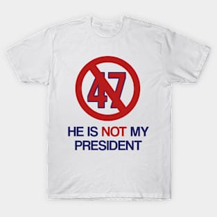 Not My President T-Shirts for Sale | TeePublic