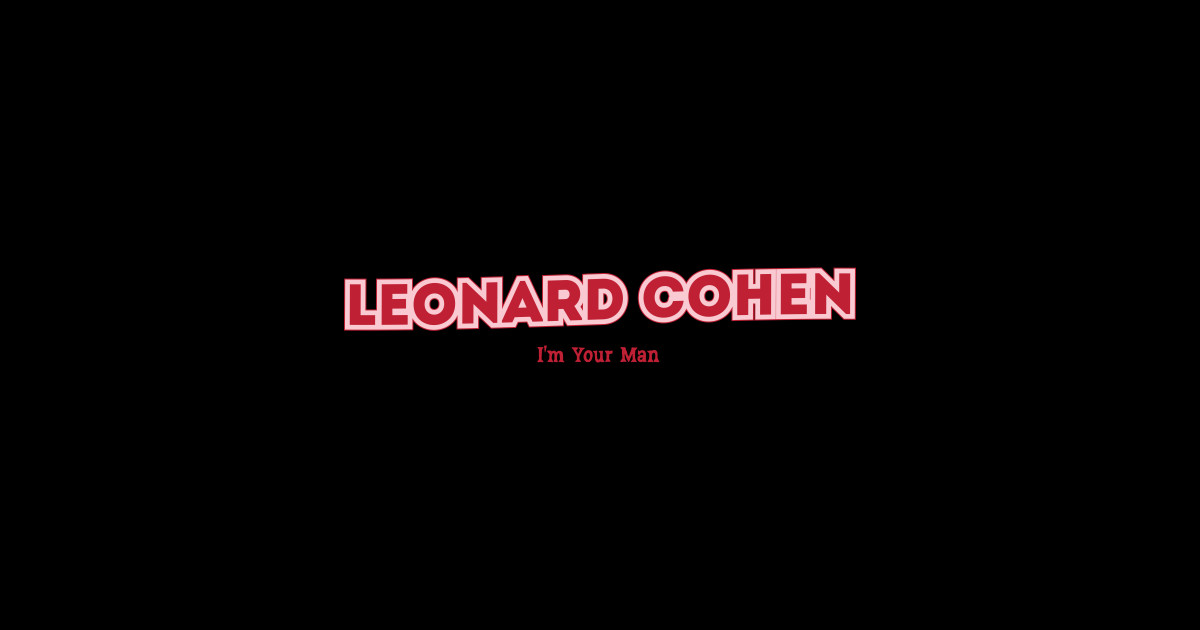 Leonard Cohen - I'm Your Man - Leonard Cohen Im Your Man - Sticker ...