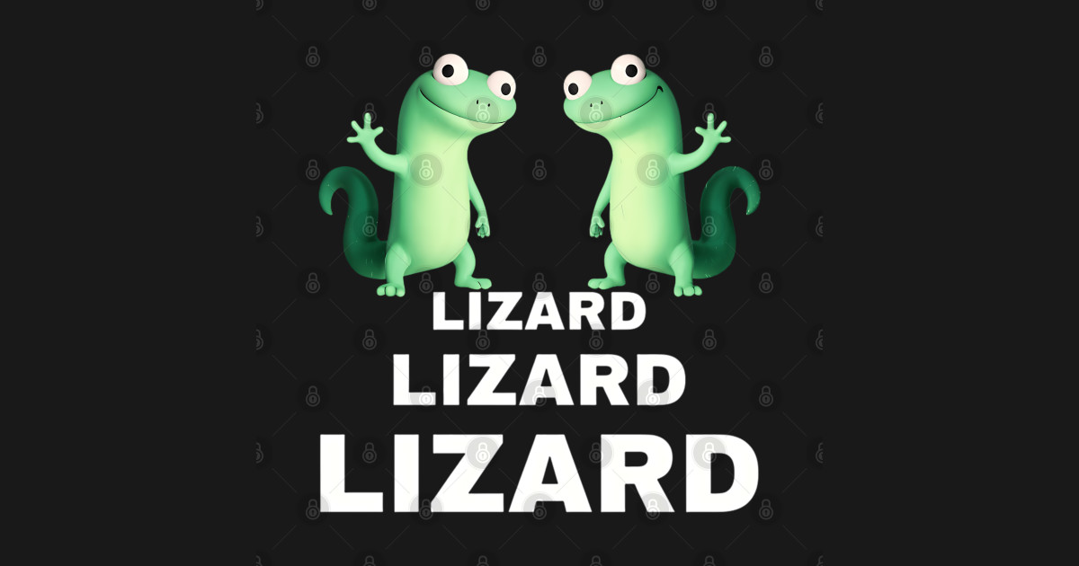 Weirdcore Animal - Lizard Lizard Lizard - Weirdcore Aesthetic Lizard - T-Shirt | TeePublic