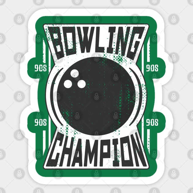 bowling champion - Bowling Lover - Sticker | TeePublic