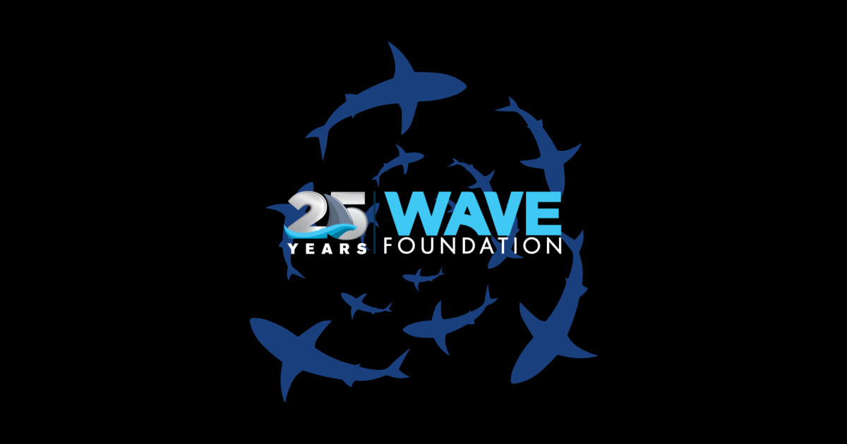 WAVE Foundation 25th Anniversary with Sharks - Wave Foundation - Posters and Art Prints | TeePublic