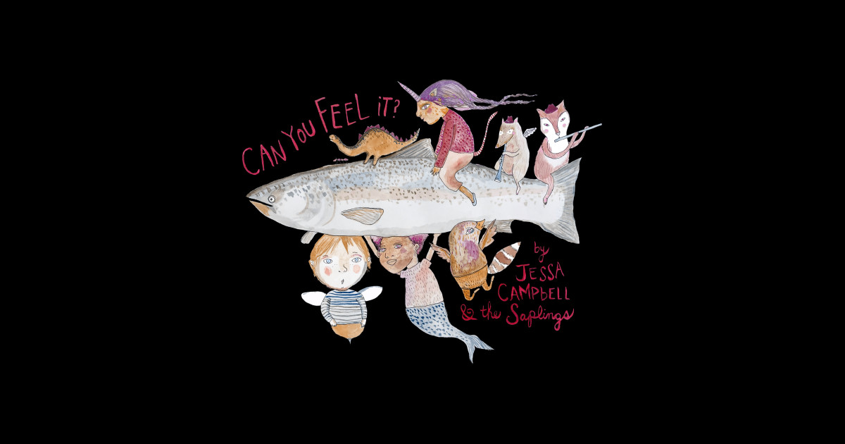Can You Feel It? - Jessa Campbell The Saplings - Sticker | TeePublic