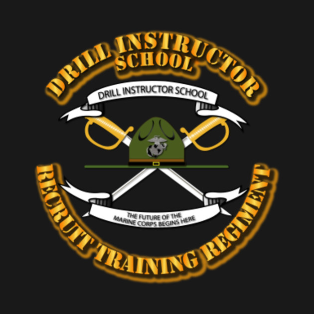 USMC - Drill Instructor School - Usmc Drill Instructor School - T-Shirt ...