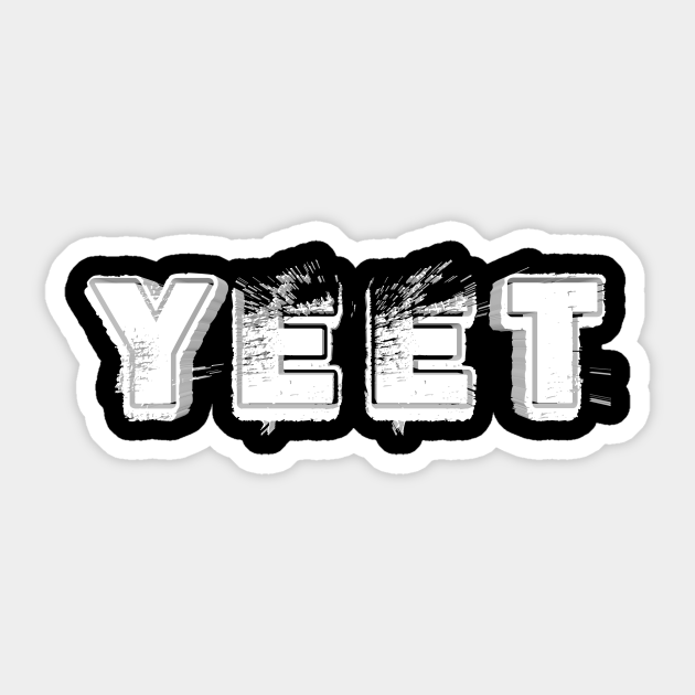 3D Yeet Urban Slang Dance - Hip Hop Culture - Graphic Saying - Yeet ...