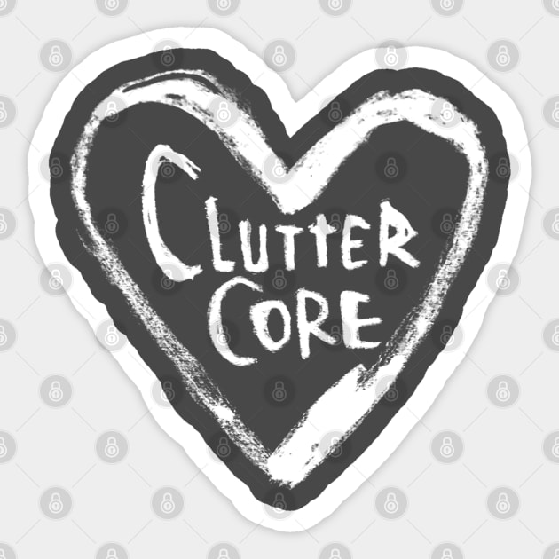 Cluttercore, Cluttercore new Aesthetic - Cluttercore - Sticker | TeePublic