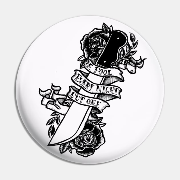 A Fool Every Night But One - Mbmbam - Pin | TeePublic