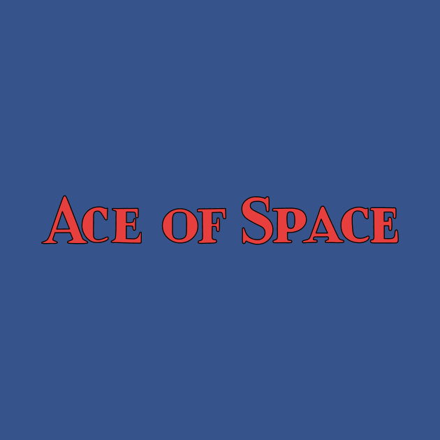 Ace of Space - Space - T-Shirt | TeePublic
