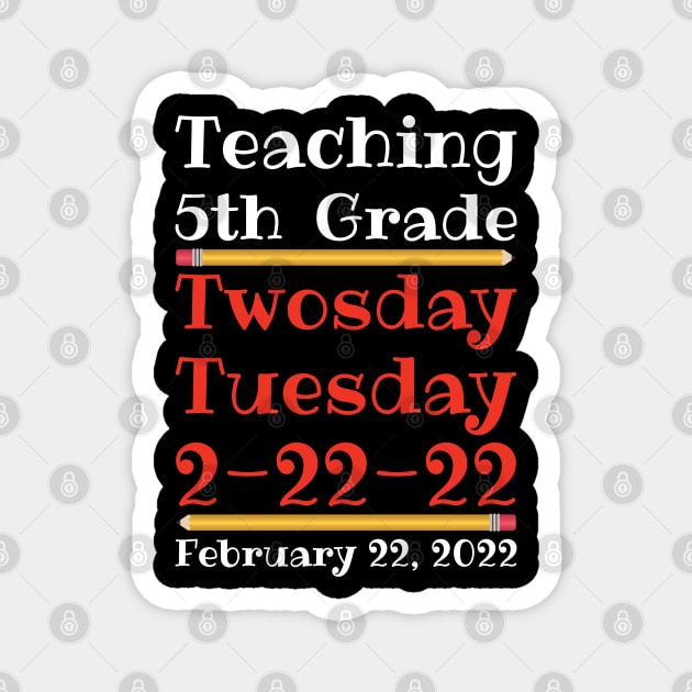 Teaching 5th Grade Twosday Tuesday February 22 2022 - Twosday - Magnet ...