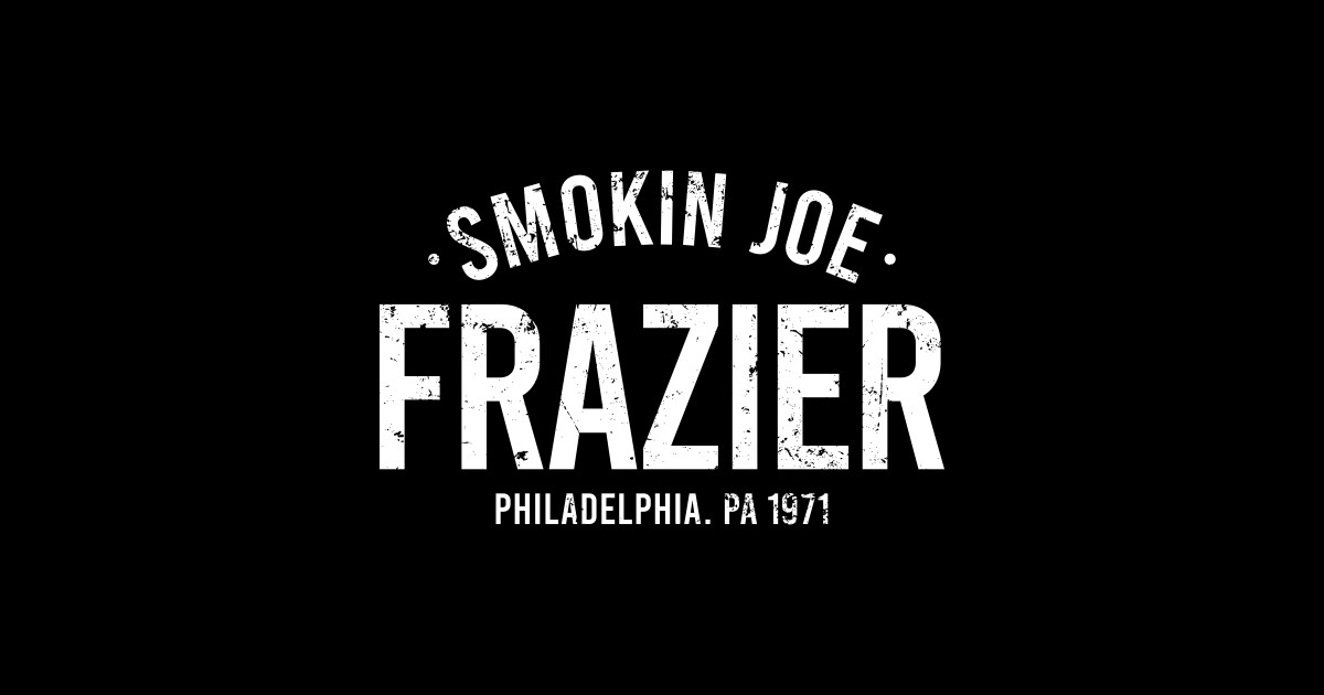 Smokin Joe Frazier - Joe Frazier - Sticker | TeePublic