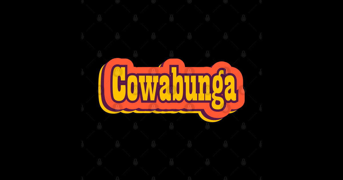 Cowabunga Retro Typography, Vintage Slang Word - Cowabunga - Sticker ...