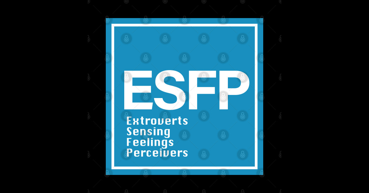 ESFP, MBTI - Esfp Mbti Extroverts Sensing Thinke - Posters and Art ...