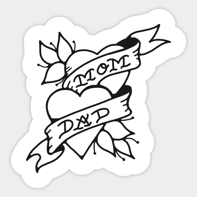 Mom and dad - Tattoo - Sticker | TeePublic