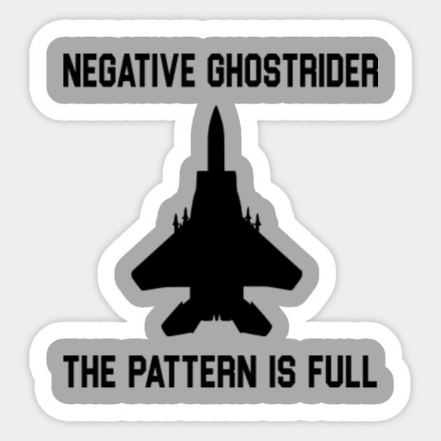 Top Gun Quotes The Pattern Is Full at Ronald Pepper blog