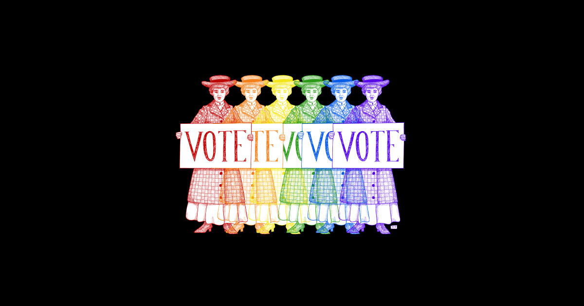 Rainbow Suffragettes Want You to VOTE - Vote - Sticker | TeePublic