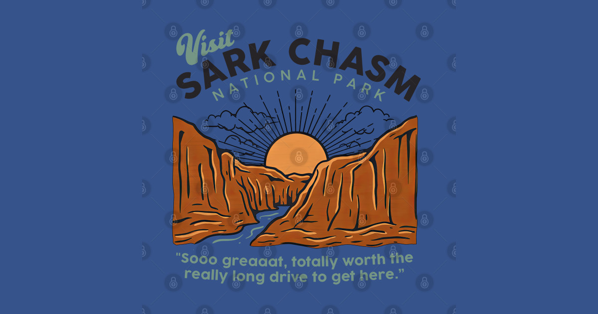 VISIT SARK CHASM NATIONAL PARK - National Park - T-Shirt | TeePublic