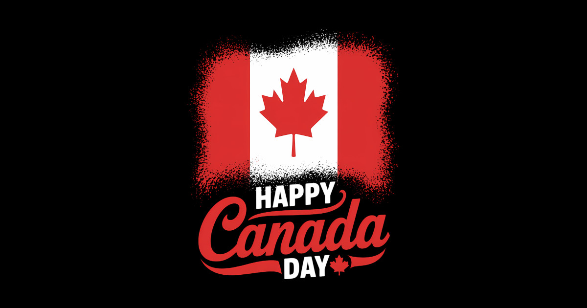 Funny Maple Leaf Canadian Flag Happy Canada Day - Canada - Posters and ...
