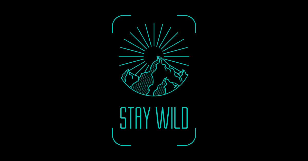 Stay Wild Wild Sticker Teepublic