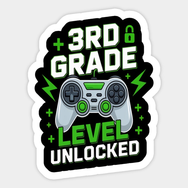 3rd Grade Level Unlocked - 3rd Grade Level Unlocked - Sticker | TeePublic
